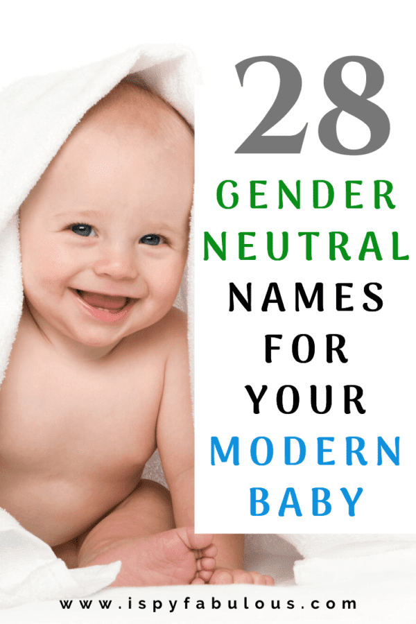28 Gender Neutral Names for Your Modern Baby! - I Spy Fabulous