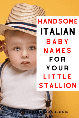 94 Handsome Italian Boy Names for Your Little Stallion! - I Spy Fabulous