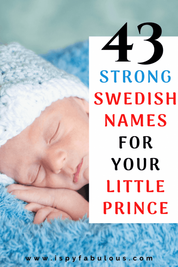 43 Best Swedish Boy Names for your Little Prince! - I Spy Fabulous