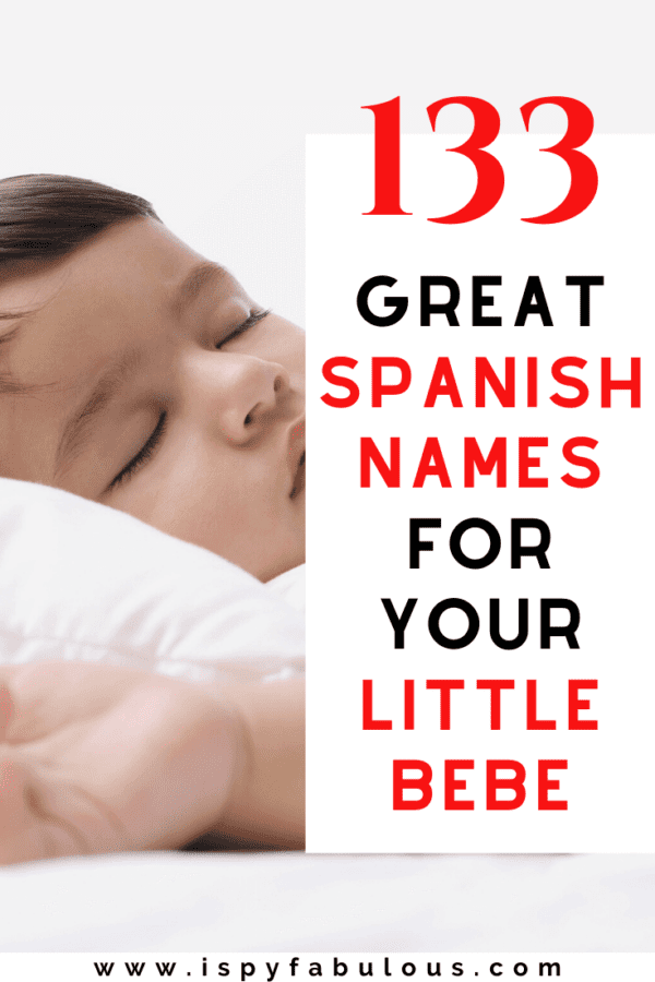 133 Perfect Spanish Boy Names for your Bebe! - I Spy Fabulous