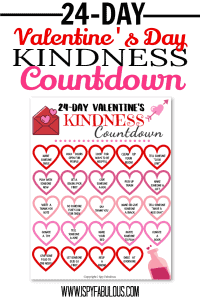 24-Day Valentine’s Kindness Countdown & Free Printable! - I Spy Fabulous