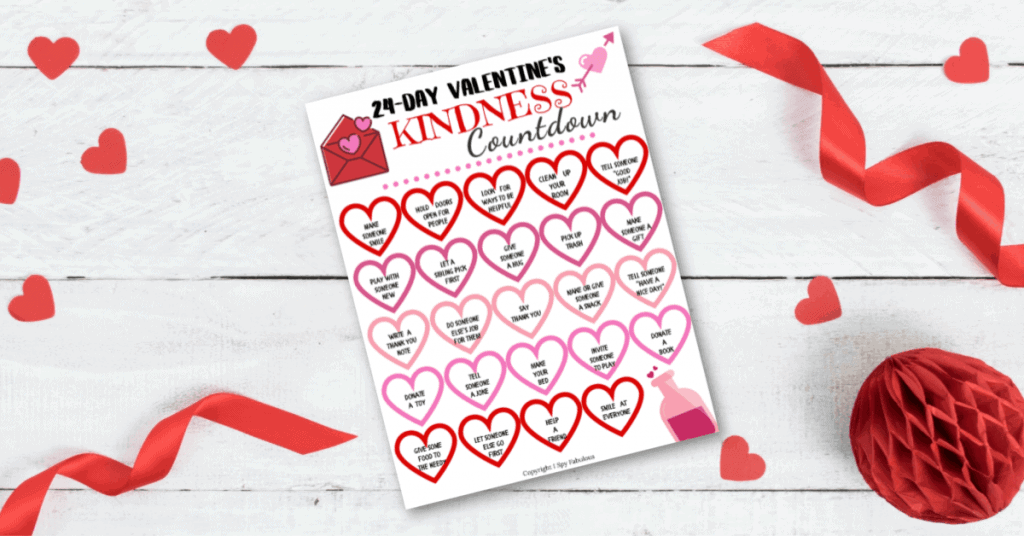 24-Day Valentine’s Kindness Countdown & Free Printable! - I Spy Fabulous