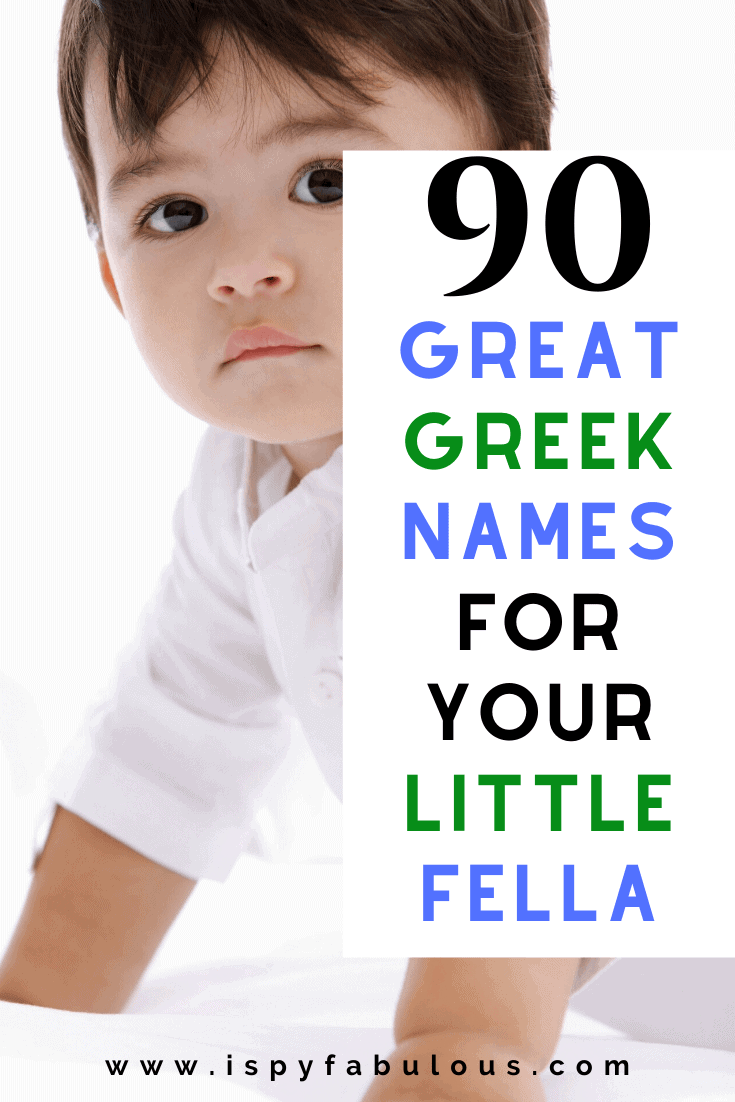 90 Unforgettable Greek Boy Names for your Handsome Fella! - I Spy Fabulous