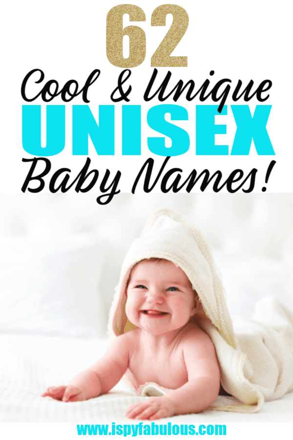 60+ Unique Unisex Names Everyone Will Love! - I Spy Fabulous