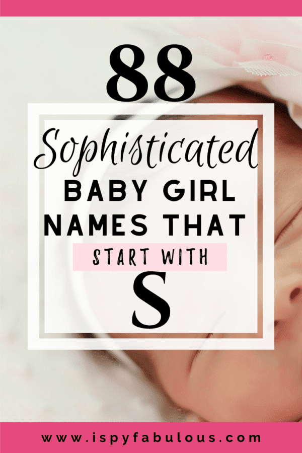88 Smart & Sassy Girl Names That Start With S! - I Spy Fabulous