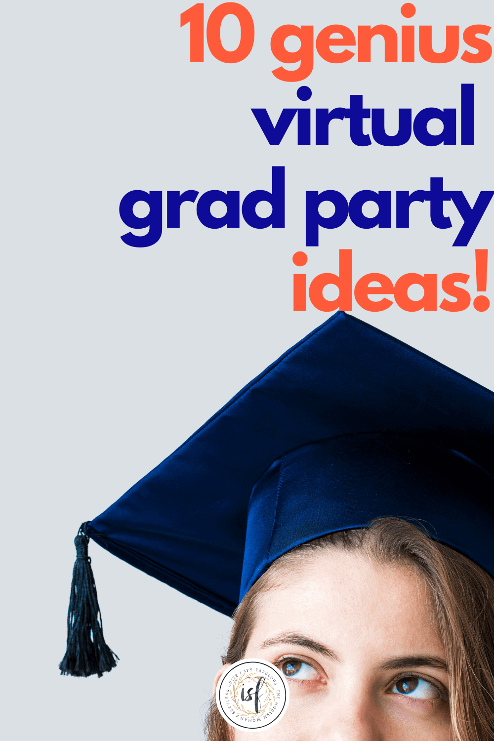 10 Tips for Planning a Virtual Graduation Party! - I Spy Fabulous